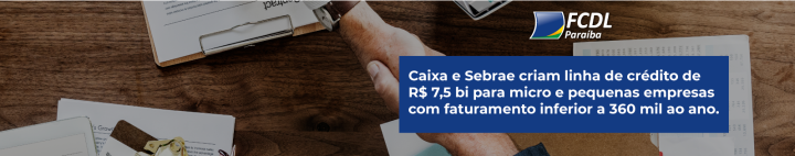 Caixa e Sebrae criam linha de crédito de R$ 7,5 bi para micro e ... Caixa e Sebrae criam linha de crédito de R$ 7,5 bi para micro e ...